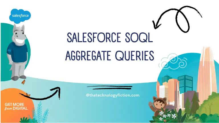 SOQL Aggregate Queries | Salesforce | A Hack Every Developer Must Know 2024 ☁️ » The Tech-Fi